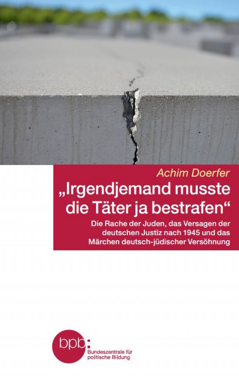 „Irgendjemand musste die Täter ja bestrafen“ | bpb.de