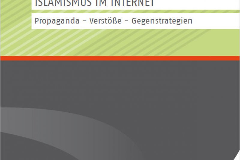 Bericht: Islamismus im Internet. Propaganda - Verstöße ...