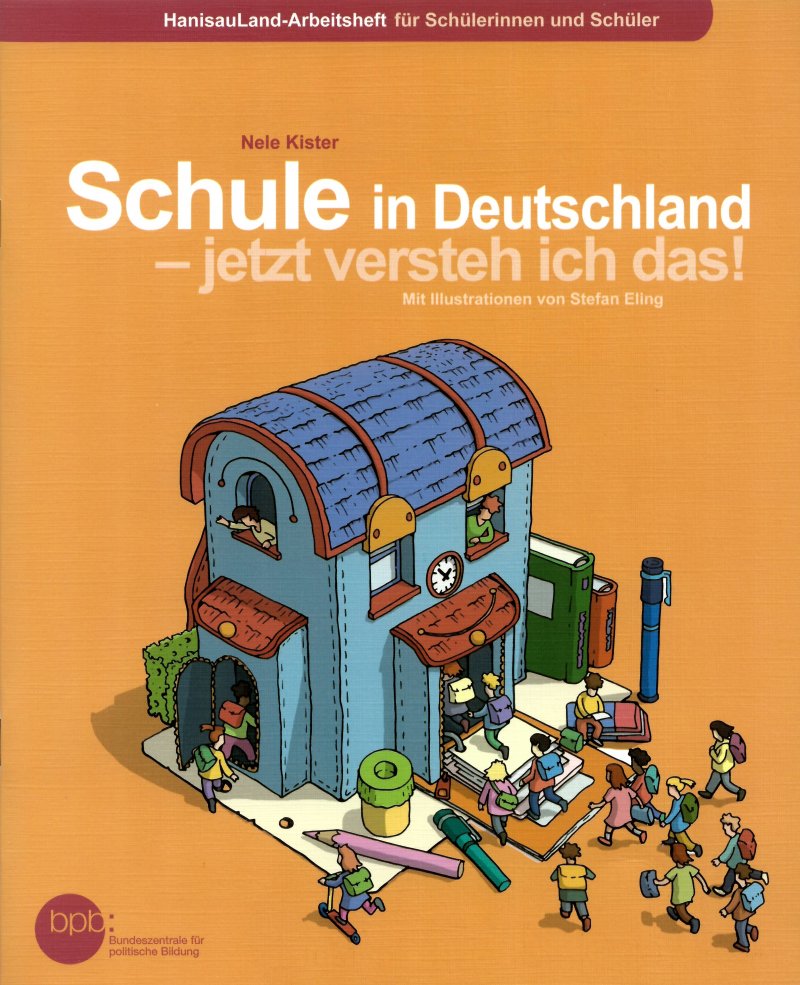 Schule in Deutschland - jetzt versteh ich das! (Arbeitsheft) | bpb.de