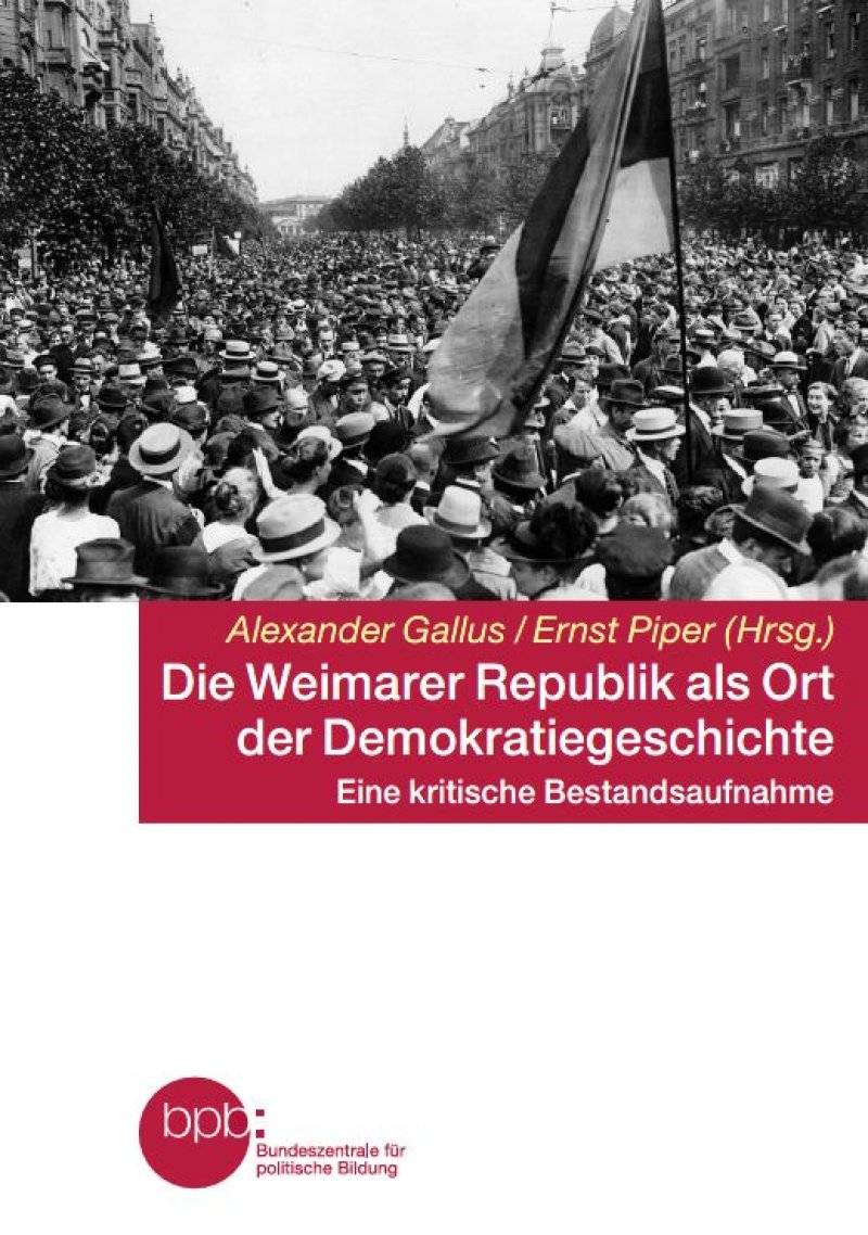 Die Weimarer Republik als Ort der Demokratiegeschichte | bpb.de