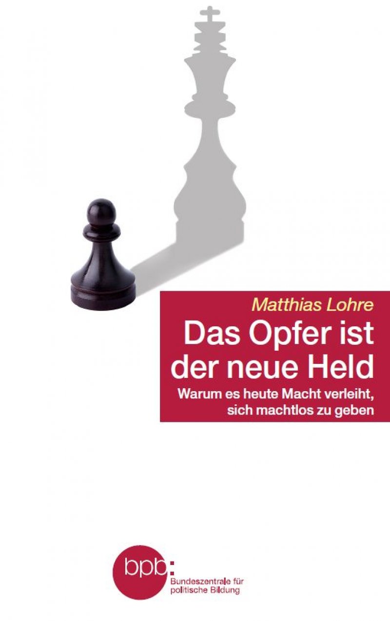 Das Opfer ist der neue Held | bpb.de