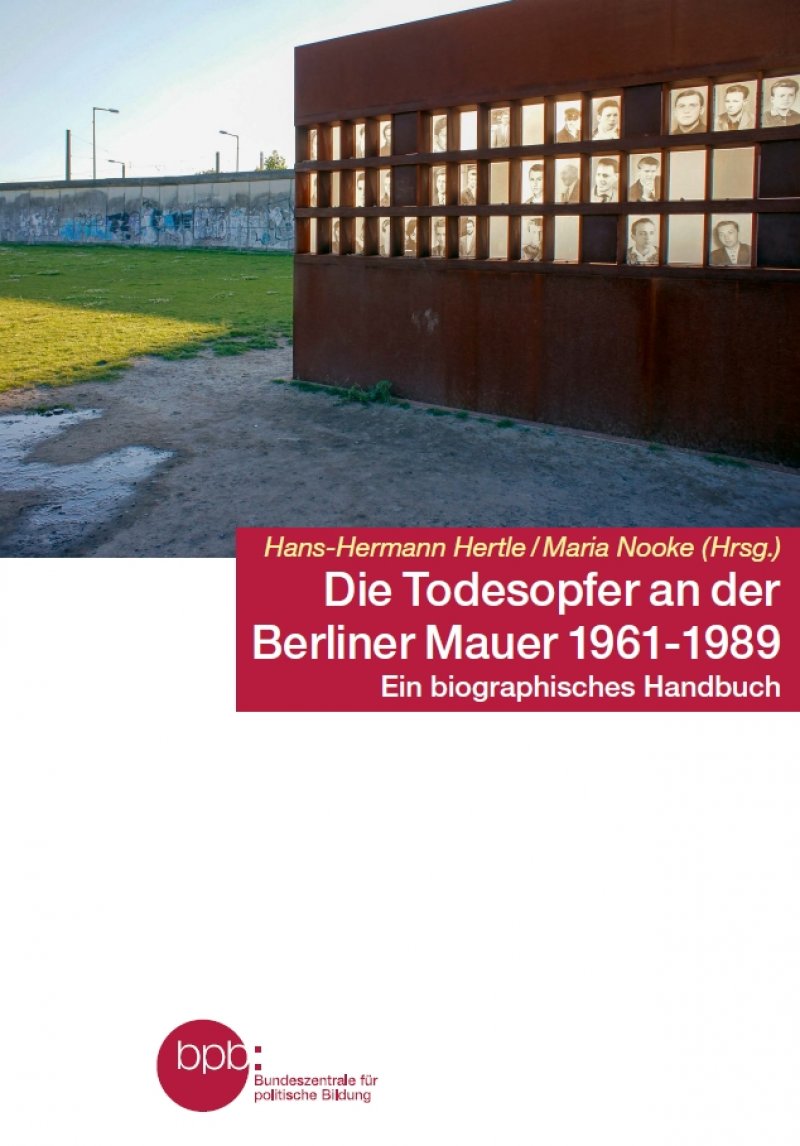 Die Todesopfer an der Berliner Mauer 1961-1989 | bpb.de