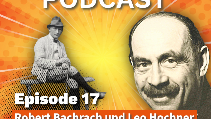 Exil #17 Robert Bachrach und Leo Hochner - „Hoffentlich ist es dann ...