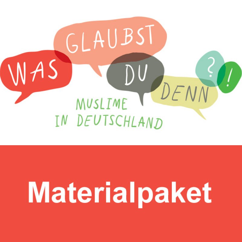 Materialpaket: Was glaubst Du denn?! Muslime in Deutschland | bpb.de