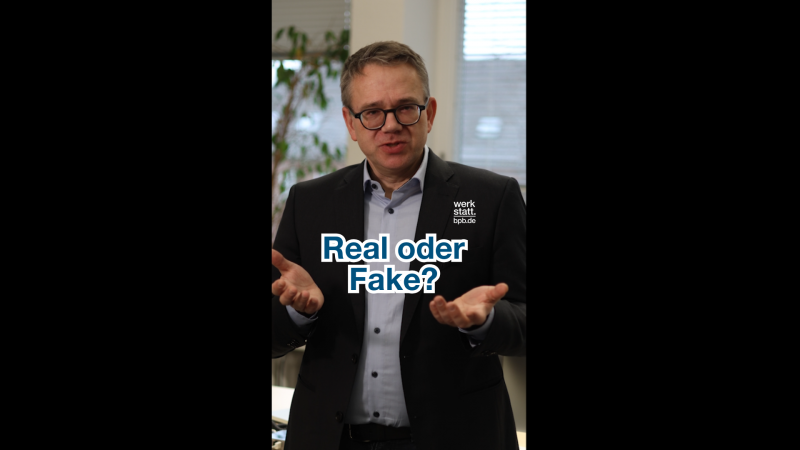 Werkstatt nachgefragt: Real oder Fake? | Reels der Werkstatt | bpb.de